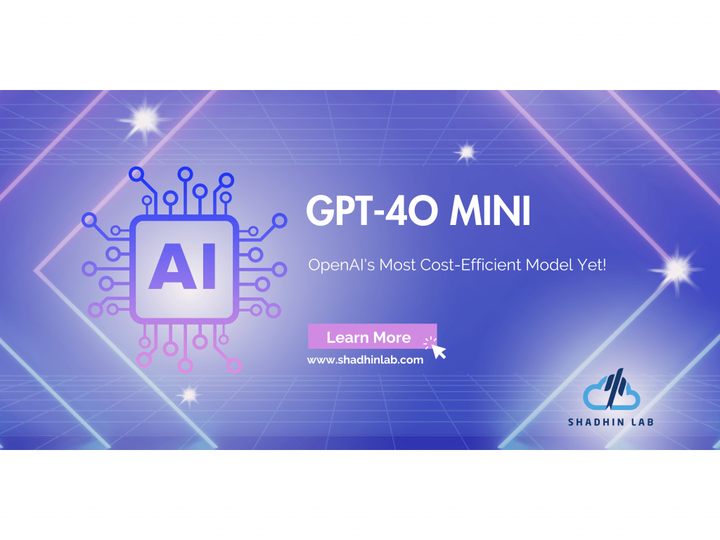 GPT-4o Mini: OpenAI's Most Cost-Efficient Model Yet! - Shadhin Lab LLC | Cloud Cost Optimization ...