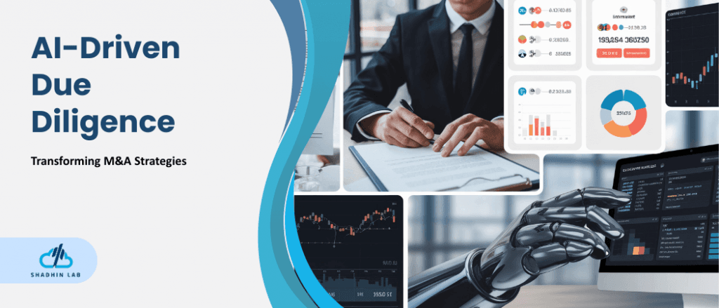 AI-Driven Due Diligence: Transforming M&A Strategies - Shadhin Lab LLC | Cloud Based AI ...