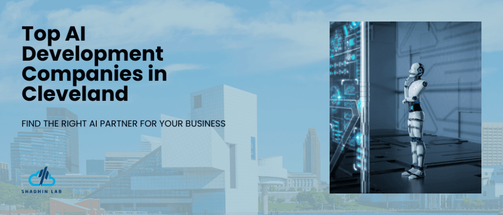 Top AI Development Companies in Cleveland: Find the Right AI Partner ...