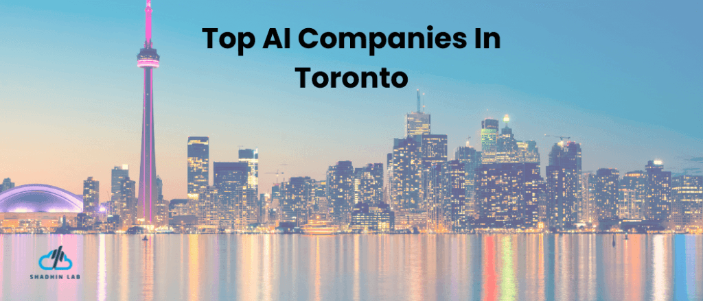 Top AI Companies in Toronto Driving Innovation Across Industries ...